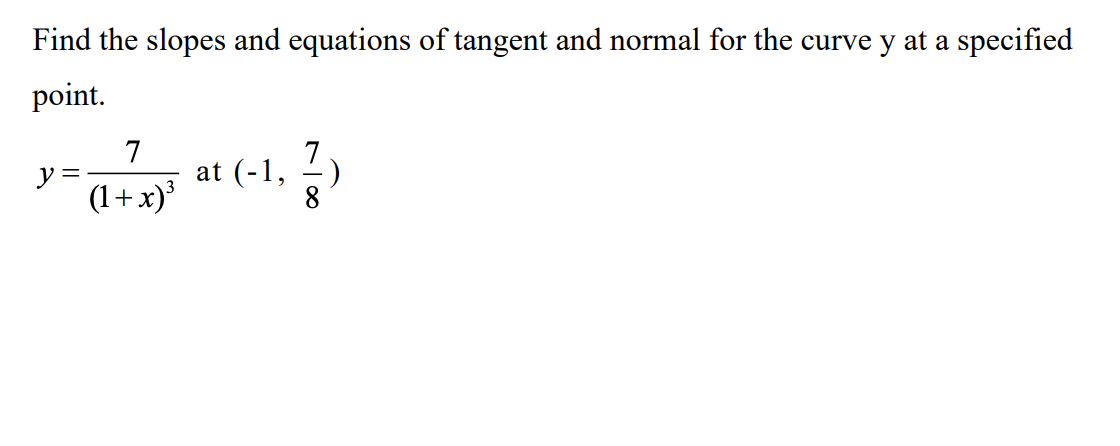 Solved Find the slopes and equations of tangent and normal | Chegg.com