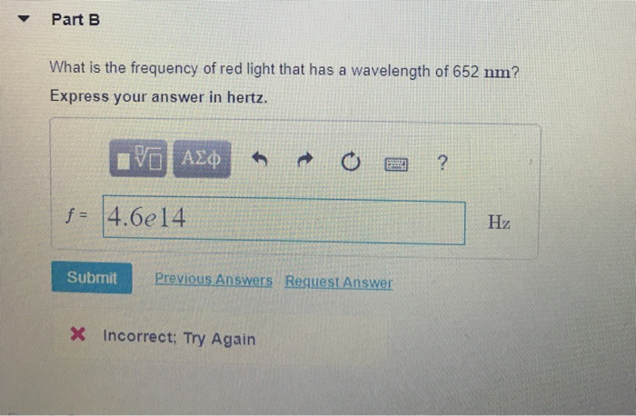 Solved Part B What is the frequency of red light that has a | Chegg.com