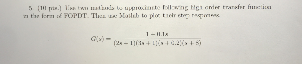 Solved 5. (10 pts.) Use two methods to approximate following | Chegg.com