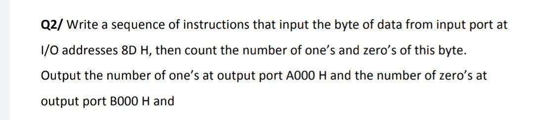 Solved Q2/ Write a sequence of instructions that input the | Chegg.com
