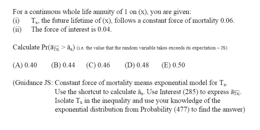 Solved For a continuous whole life annuity of 1 on (x), you | Chegg.com