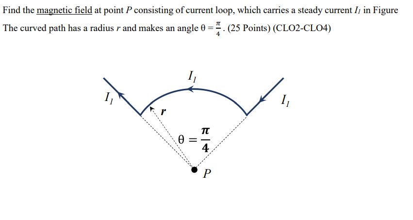 Solved Find the magnetic field at point P consisting of | Chegg.com
