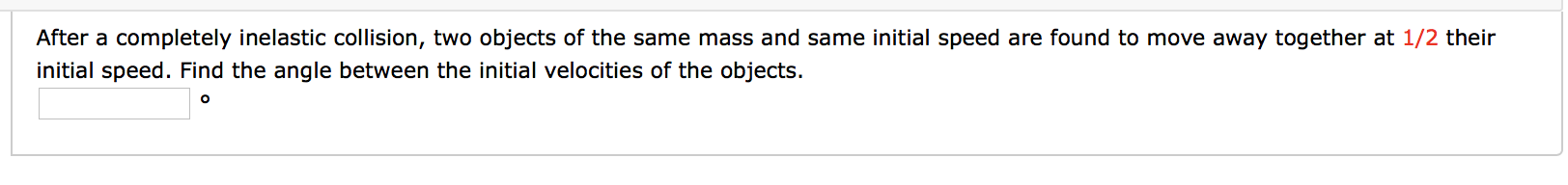 Solved After a completely inelastic collision, two objects | Chegg.com