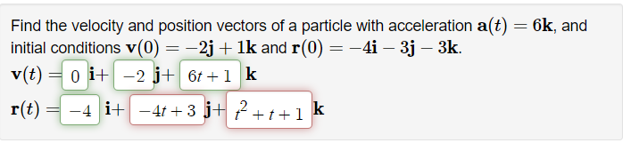 Solved Find the velocity and position vectors of a particle | Chegg.com