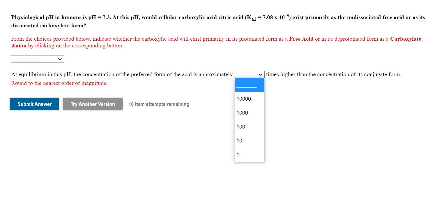 Physiological pH in humans is pH = 7.3. At this pH, | Chegg.com