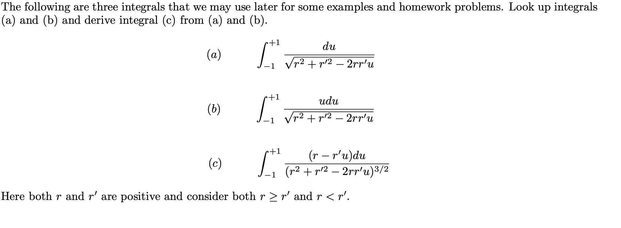 Solved The following are three integrals that we may use | Chegg.com