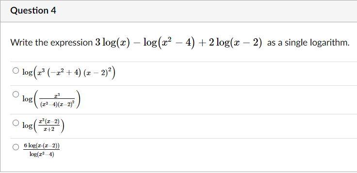 Solved Question 4 Write the expression 3 log(x) – log(x2 – | Chegg.com