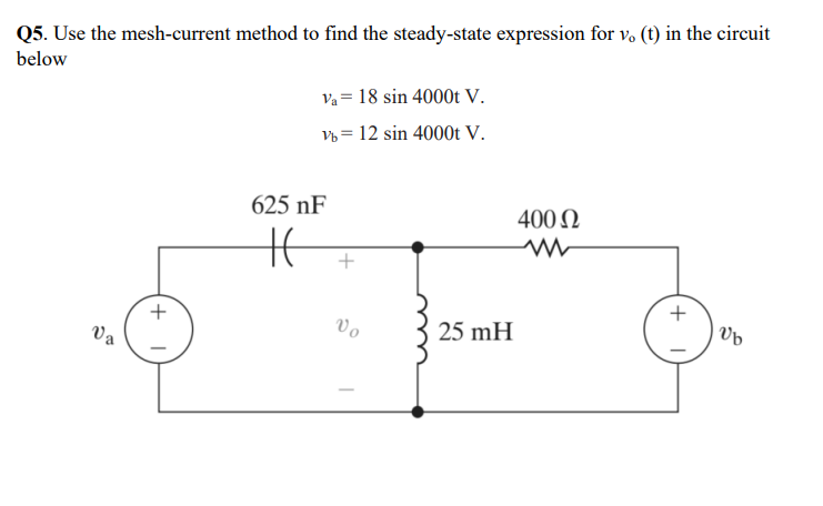 Solved Q5. Use the mesh-current method to find the | Chegg.com