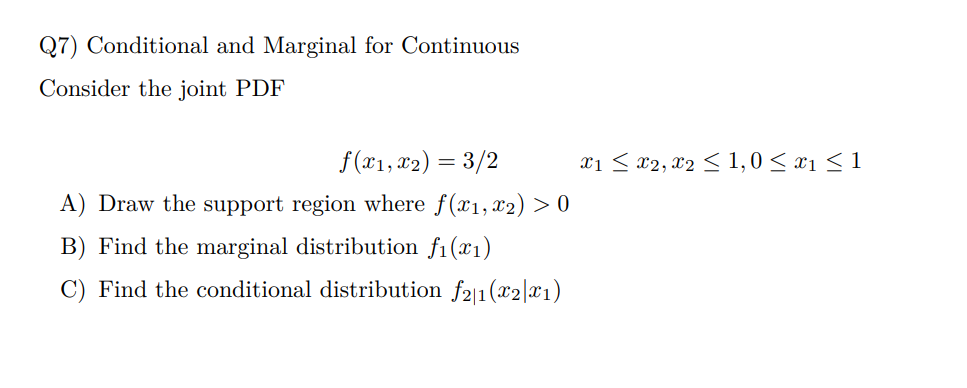 Solved Q7) Conditional and Marginal for Continuous Consider | Chegg.com
