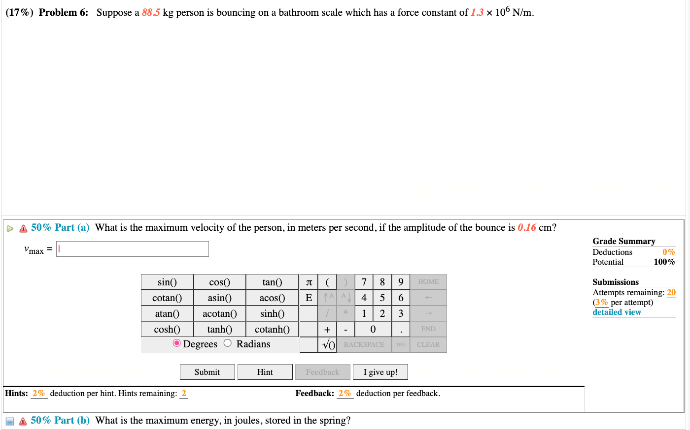 Solved (17\%) Problem 6: Suppose a 88.5 kg person is | Chegg.com