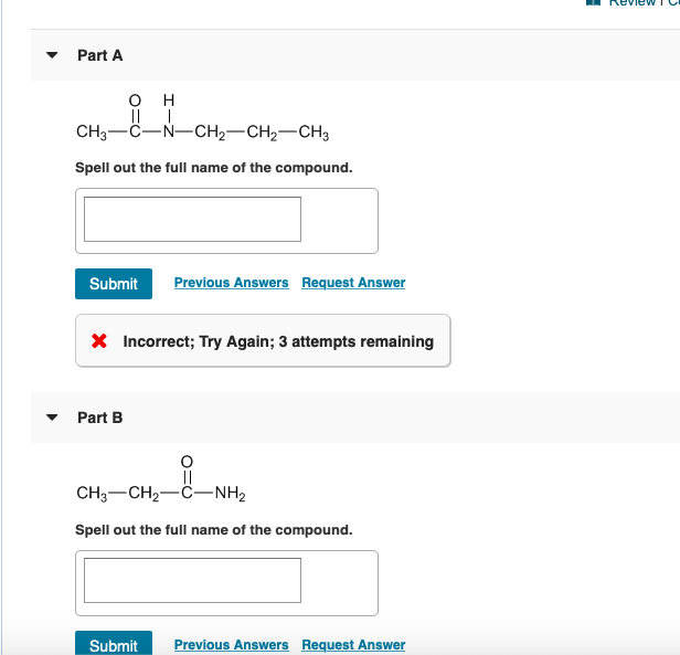 Solved Part A Ο Η 요 CH3-C-N-CH2-CH2-CH3 Spell out the full | Chegg.com