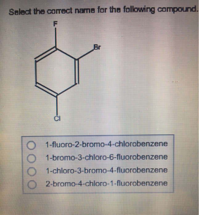 Solved Select the correct name for the following compound. | Chegg.com