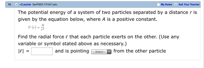 Solved 15. 12 points SerPSE9 7 P047 soln. My Notes Ask Your | Chegg.com Solved 15. 12 points SerPSE9 7 P047 soln. My Notes Ask Your | Chegg.com