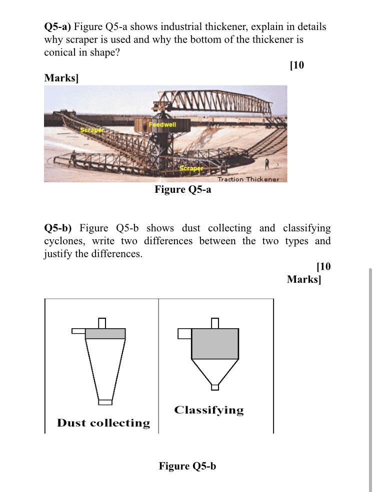 Solved Q5-a) Figure Q5-a shows industrial thickener, explain | Chegg.com