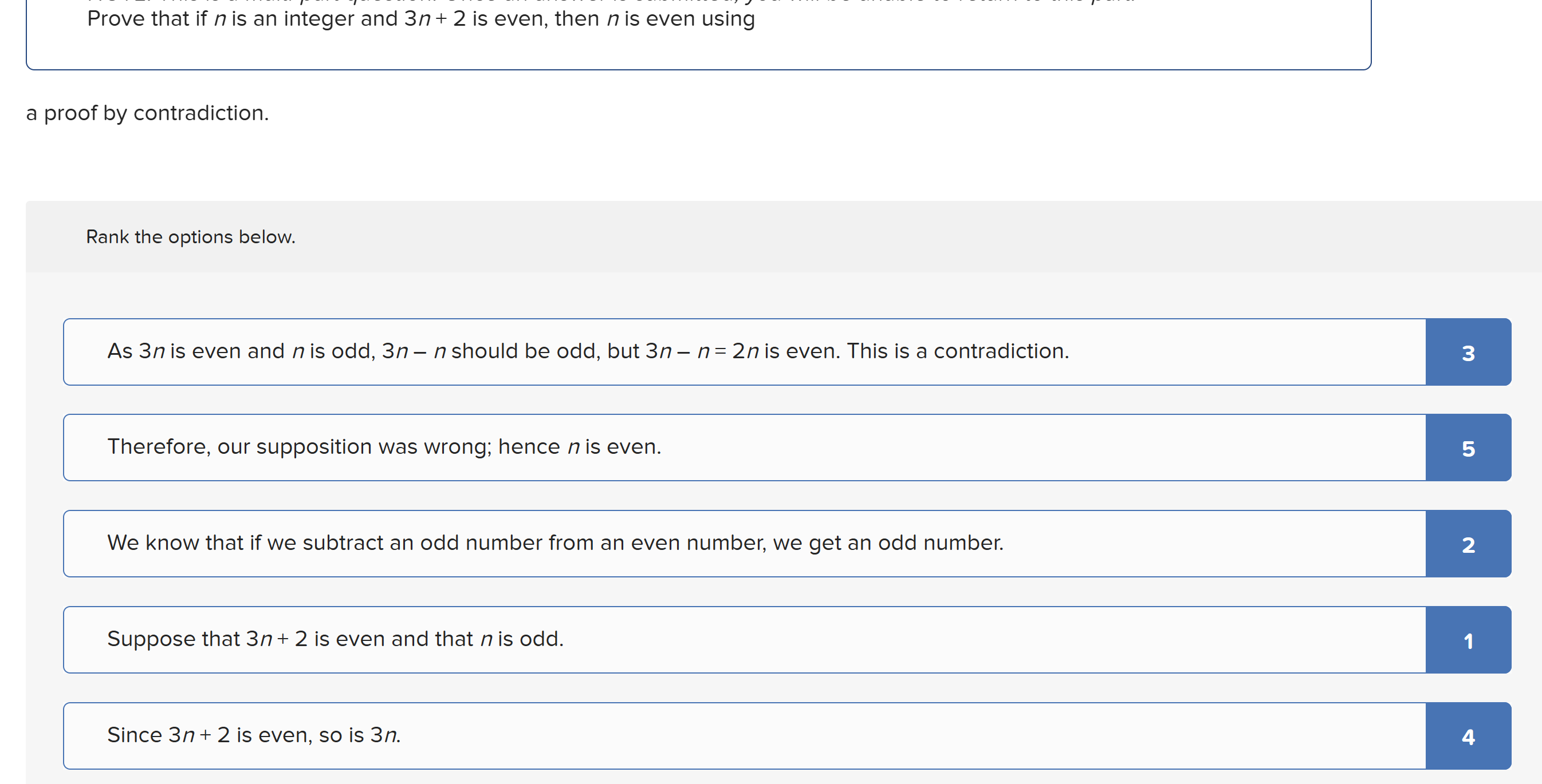 Solved a proof by contradiction. Rank the options below. As | Chegg.com