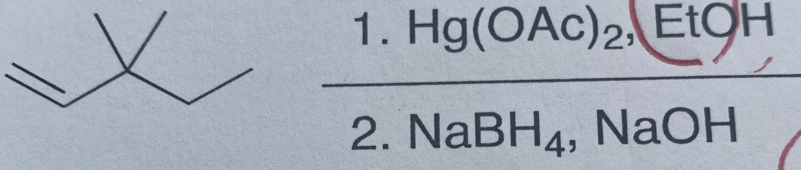 Solved 1. Hg(OAC)2, EtOH 2. NaBH4, NaOH | Chegg.com