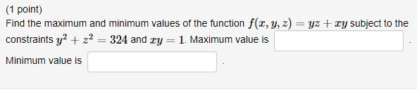 Solved Find the maximum and minimum values of the function | Chegg.com