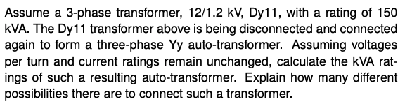 Solved Assume a 3-phase transformer, 12/1.2 kV, Dy 11 , with | Chegg.com