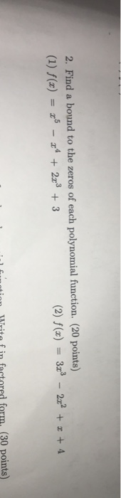 Solved 2. Find a bound to the zeros of each polynomial | Chegg.com