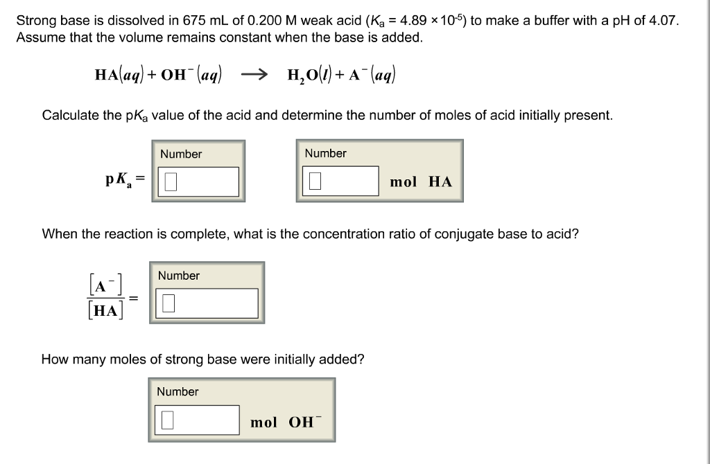 Solved Strong base is dissolved in 675 mL of 0.200 M weak | Chegg.com