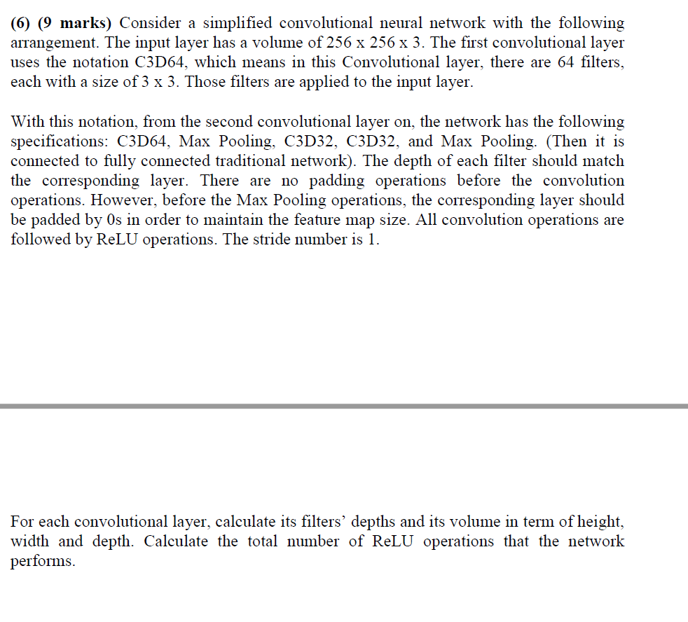 Solved (6) (9 marks) Consider a simplified convolutional | Chegg.com