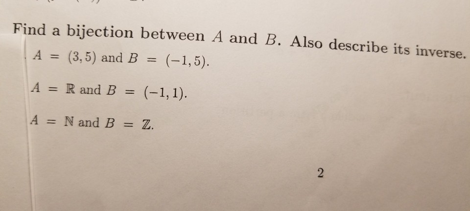 Solved Find a bijection between A and B. Also describe its | Chegg.com