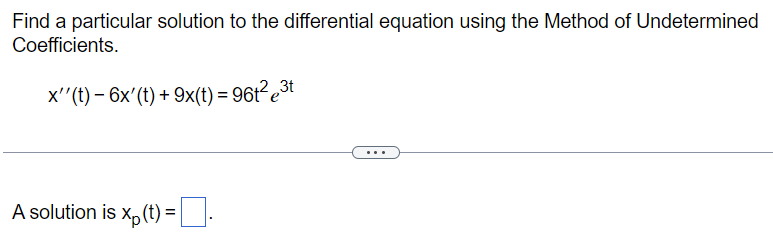 Solved Find a particular solution to the differential | Chegg.com