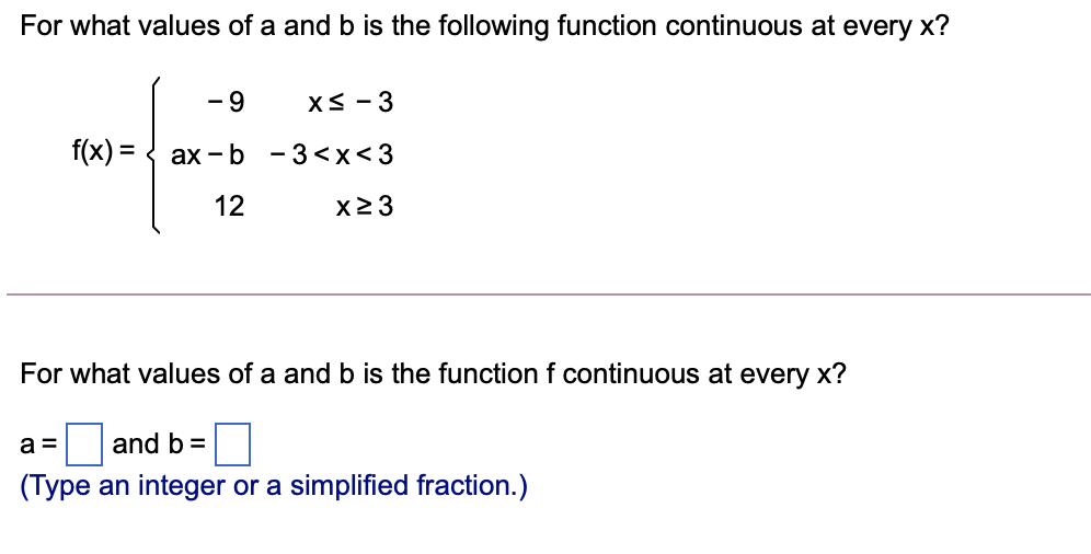 Solved For what values of a and b is the following function | Chegg.com