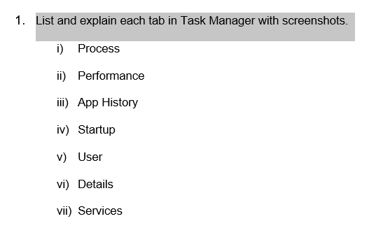 Solved 1. List and explain each tab in Task Manager with | Chegg.com