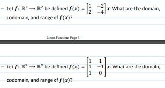 Solved - Let f:R2→R2 be defined f(x)=[12−2−4]x. What are the | Chegg.com