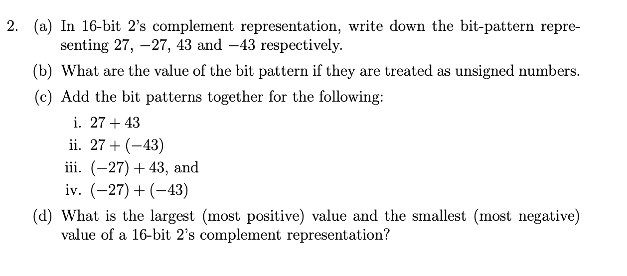 Solved 7 2. (a) In 16-bit 2’s complement representation, | Chegg.com
