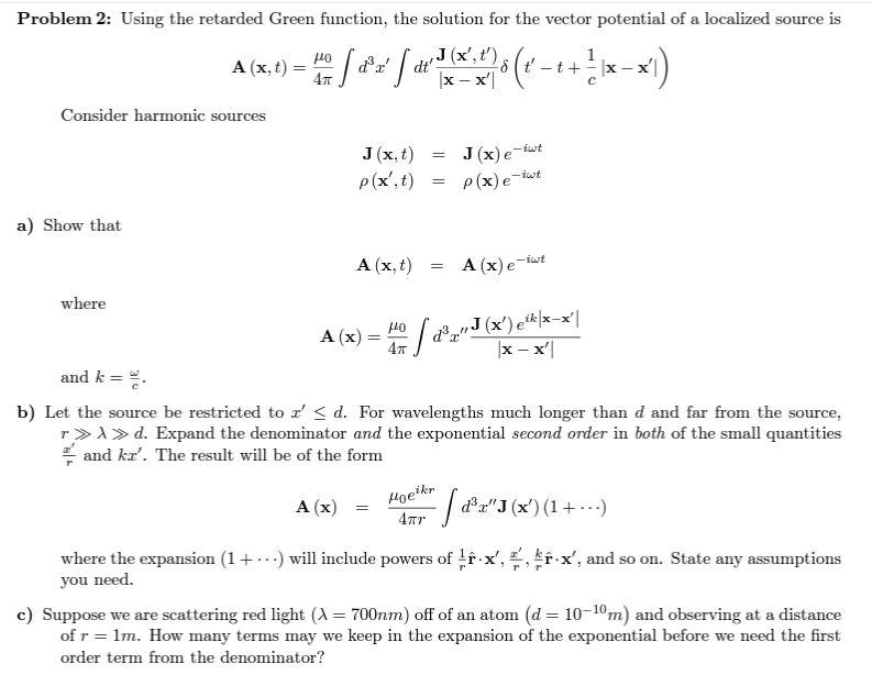 Solved Problem 2: Using the retarded Green function, the | Chegg.com