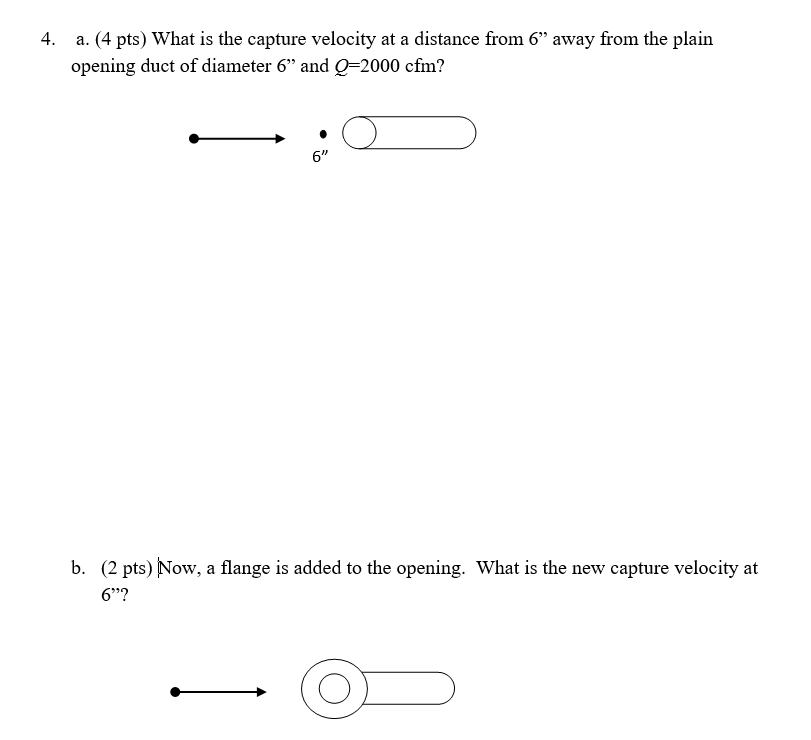 Solved 4. a. (4 pts) What is the capture velocity at a | Chegg.com