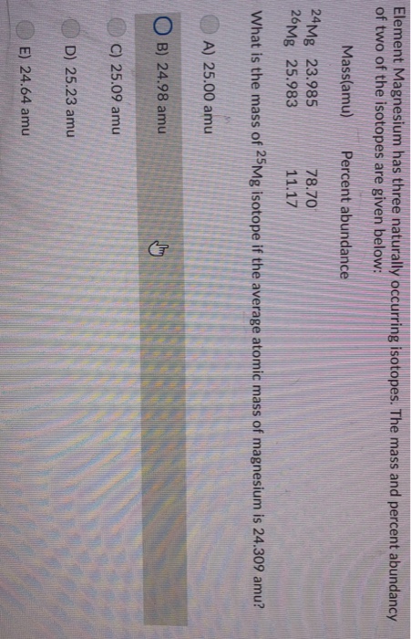 Solved Element Magnesium has three naturally occurring | Chegg.com