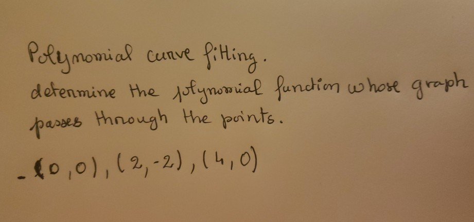 Solved graph Polynomial curve fitting. determine the | Chegg.com
