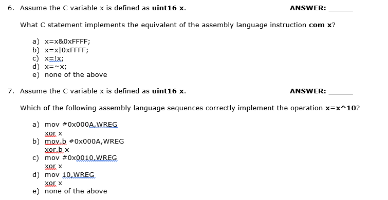 Solved 6. Assume the C variable x is defined as uint16 x. | Chegg.com