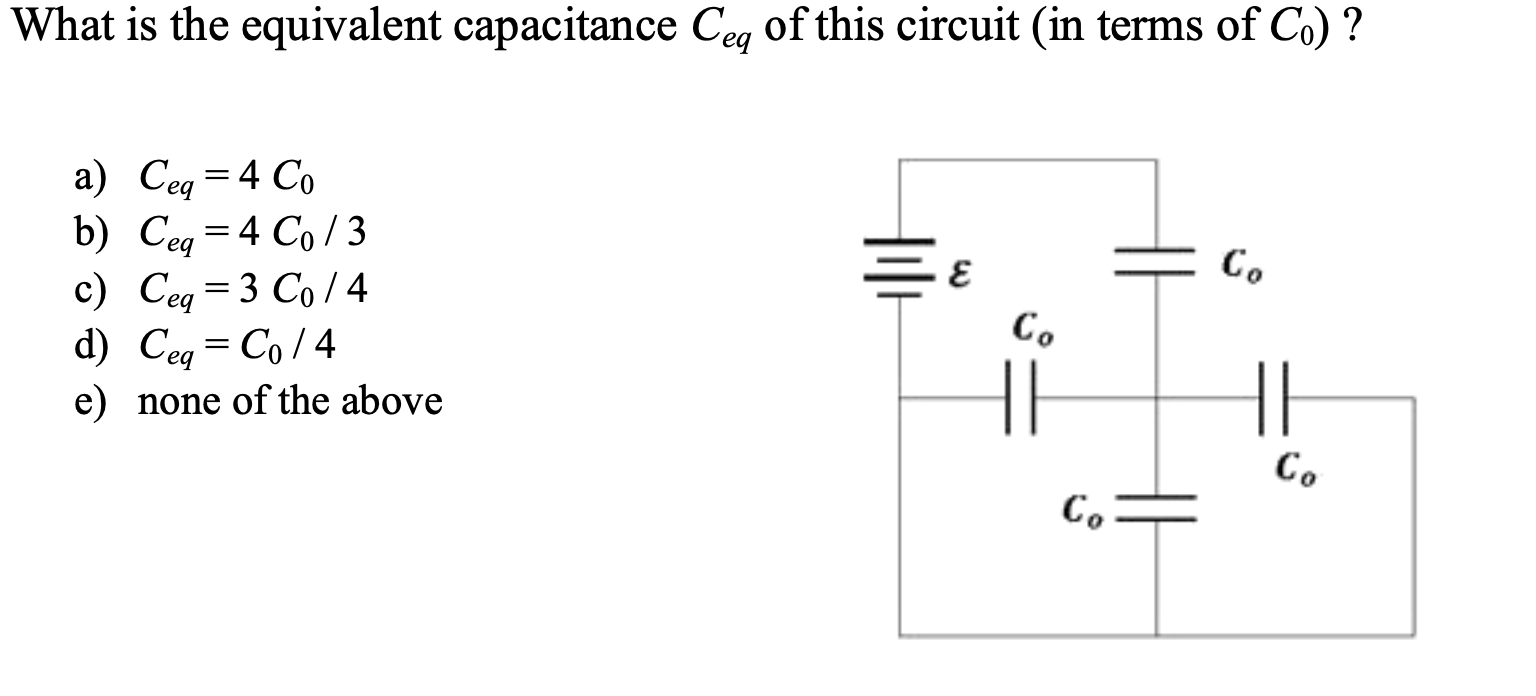 Solved What is the equivalent capacitance Ceq of this | Chegg.com