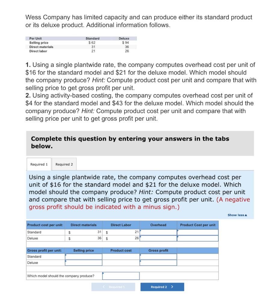 Solved Wess Company has limited capacity and can produce | Chegg.com