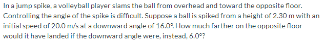 Solved In a jump spike, a volleyball player slams the ball | Chegg.com