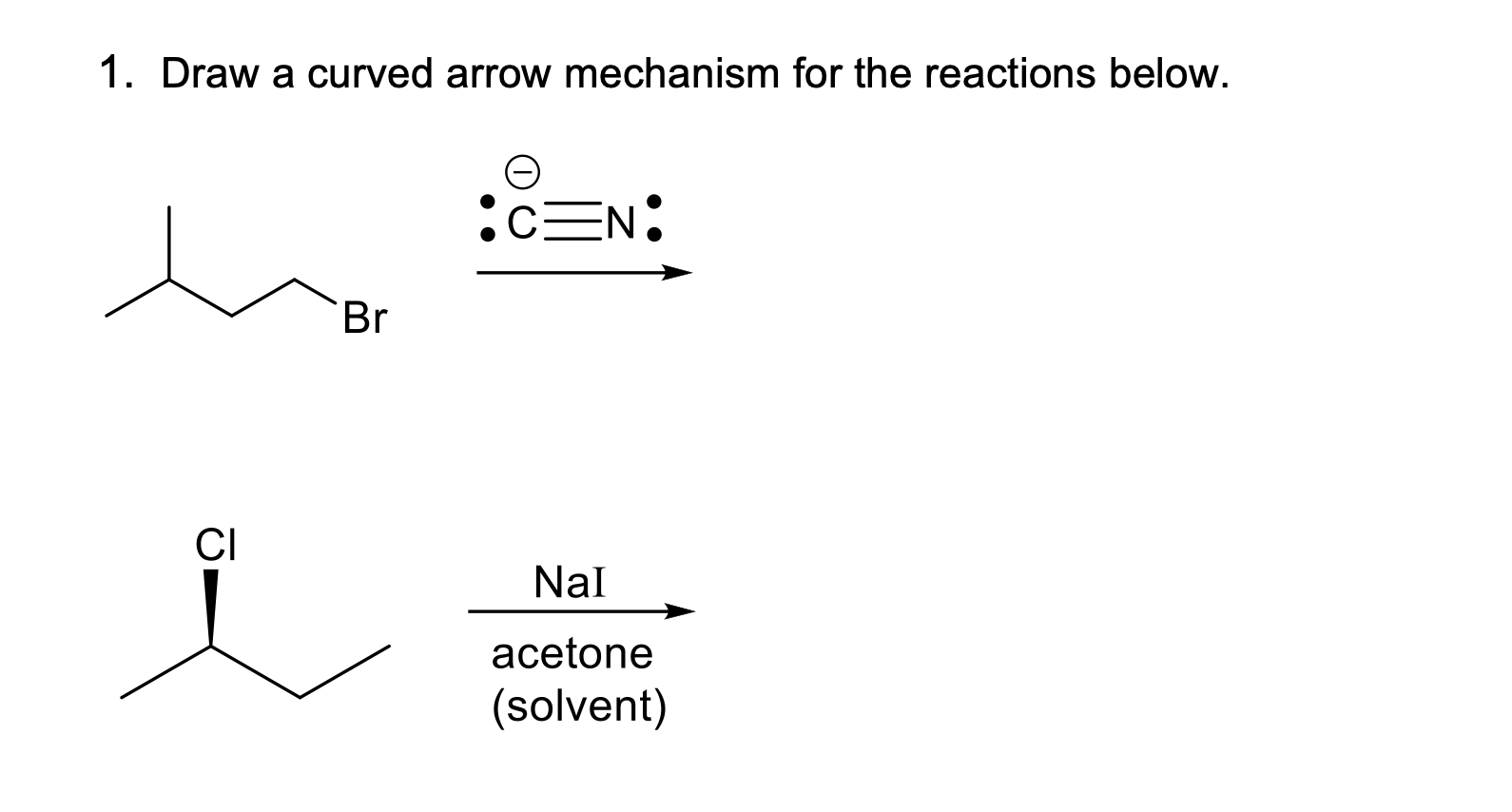 solved-1-draw-a-curved-arrow-mechanism-for-the-reactions-chegg