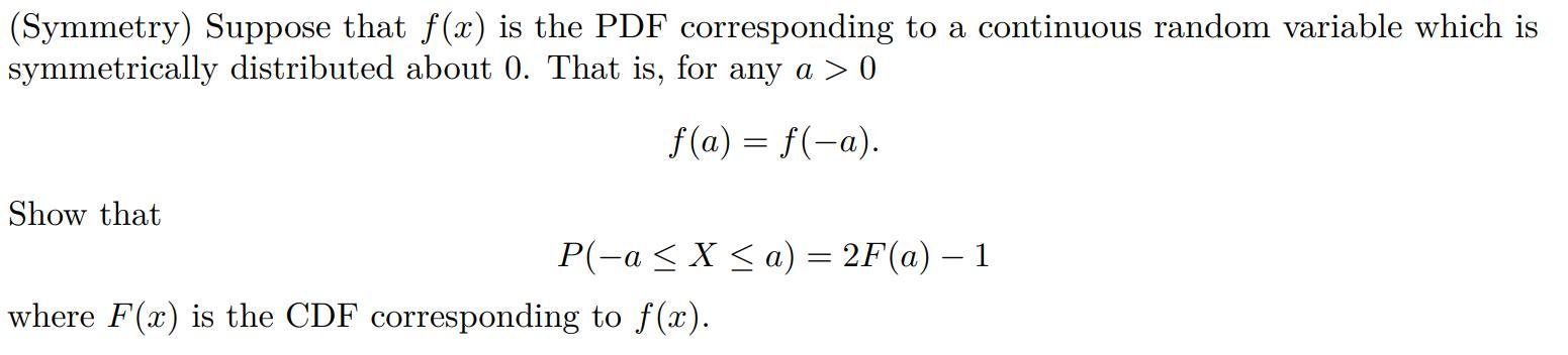 Solved (Symmetry) Suppose that f(x) is the PDF corresponding | Chegg.com