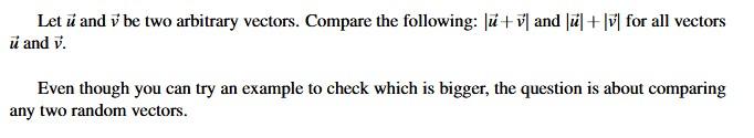 Solved Let u and v be two arbitrary vectors. Compare the | Chegg.com