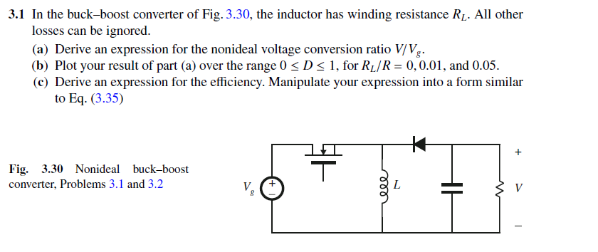 Solved consider resistive loss of inductor, switch resistive | Chegg.com