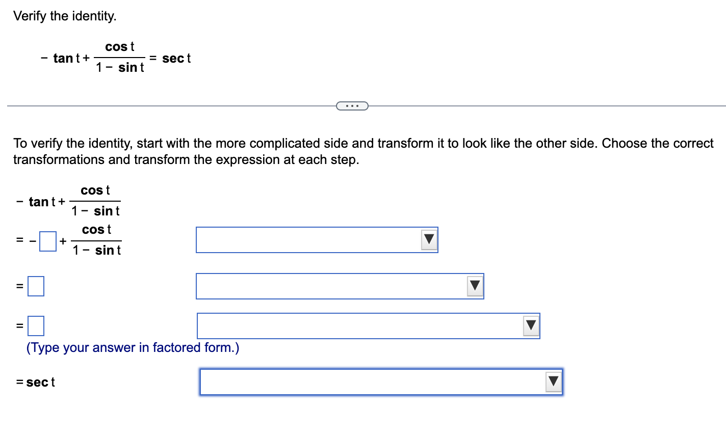 Solved Verify the identity. −tant+1−sintcost=sect To verify | Chegg.com