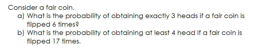 Solved Consider a fair coin. a) What is the probability of | Chegg.com