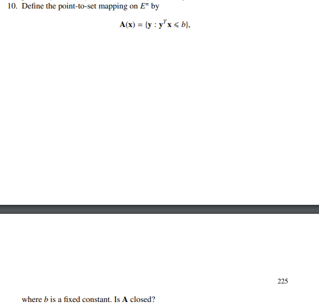Solved 10. Define the point-to-set mapping on E" by A(x) = | Chegg.com