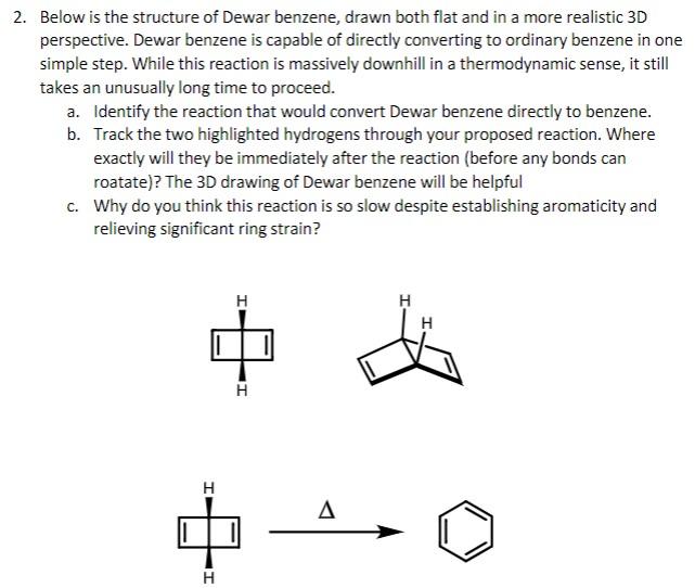 Solved 2. Below is the structure of Dewar benzene, drawn | Chegg.com