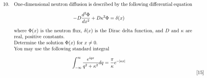 Solved One-dimensional neutron diffusion is described by the | Chegg.com