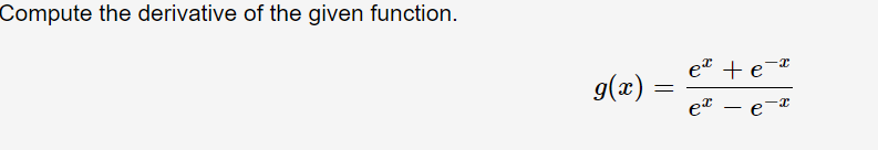 Solved Compute the derivative of the given function. | Chegg.com