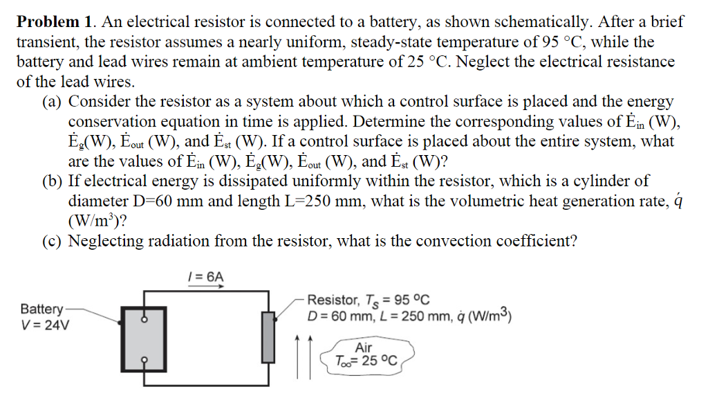 Solved Problem 1. An electrical resistor is connected to a | Chegg.com